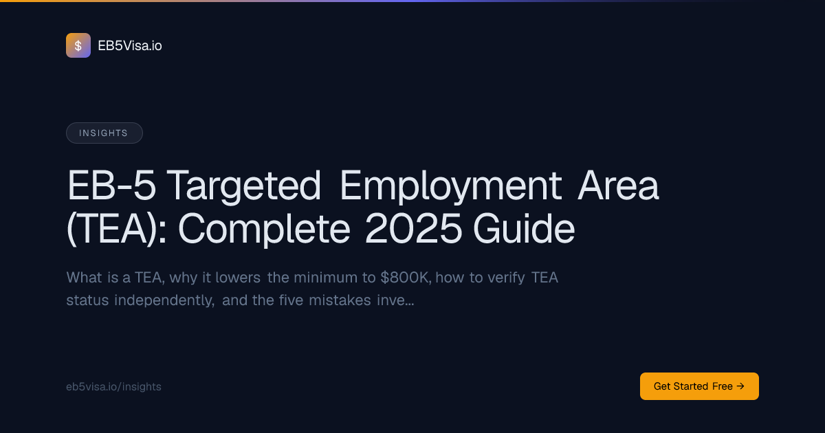 EB-5 Targeted Employment Area (TEA) Guide 2025 | EB5Visa.io